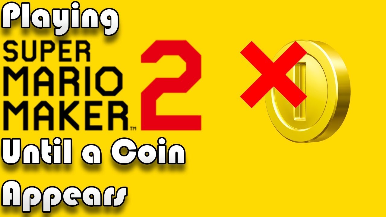 Playing Until a Coin Appears - Super Mario Maker 2 - YouTube