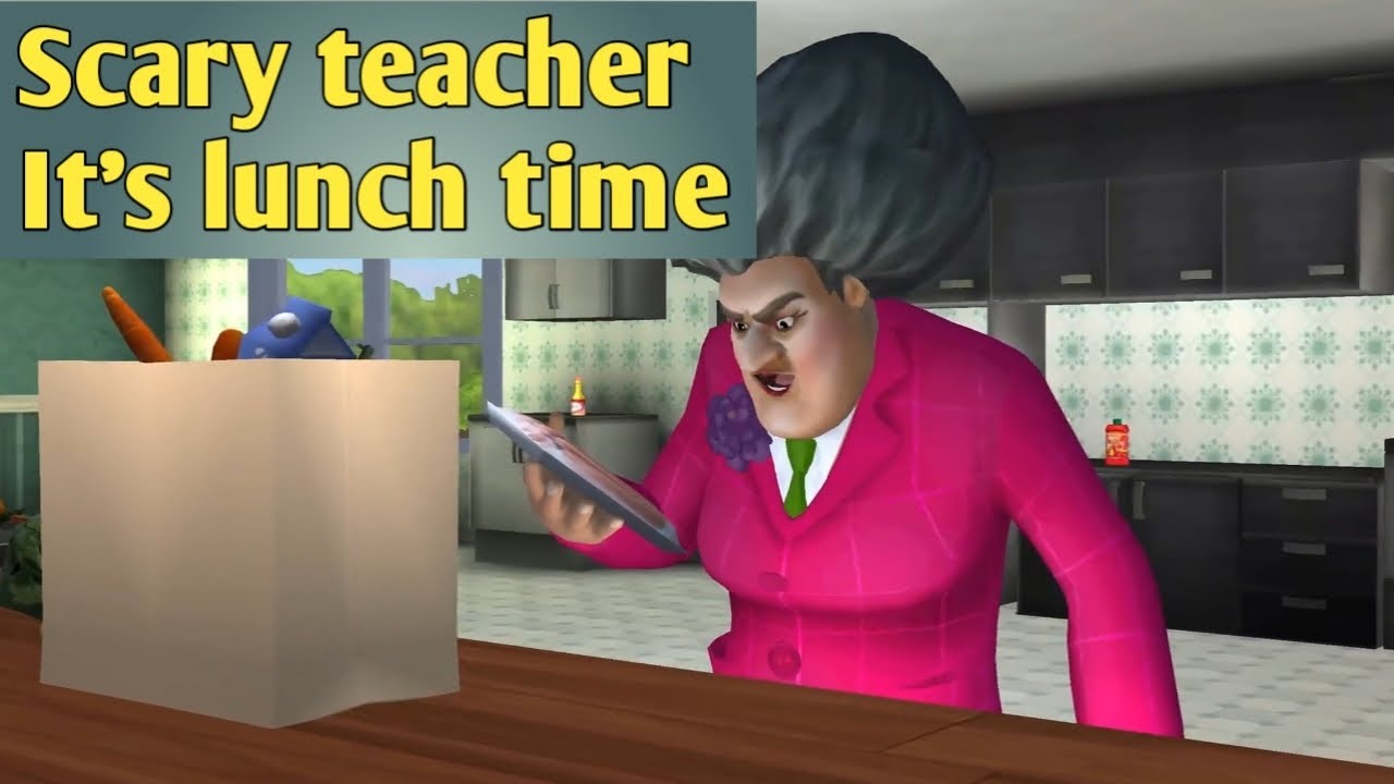 Its lunch time Scary teacher 3D game Android - YouTube