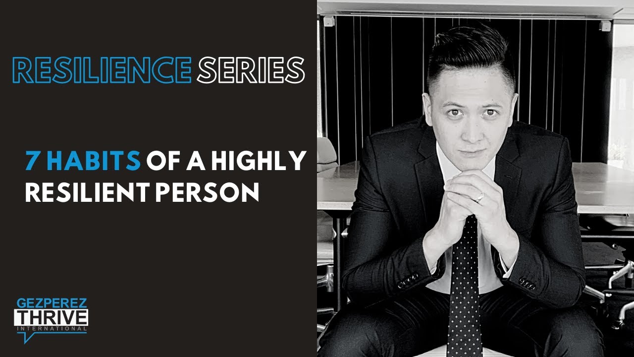 7 Habits of a Highly Resilient Person - Resilience Series Part 4 - YouTube