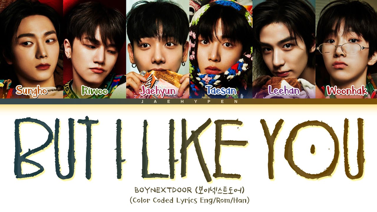 BOYNEXTDOOR "But I Like You" Lyrics (보이넥스트도어 But I Like You 가사)(Color ...