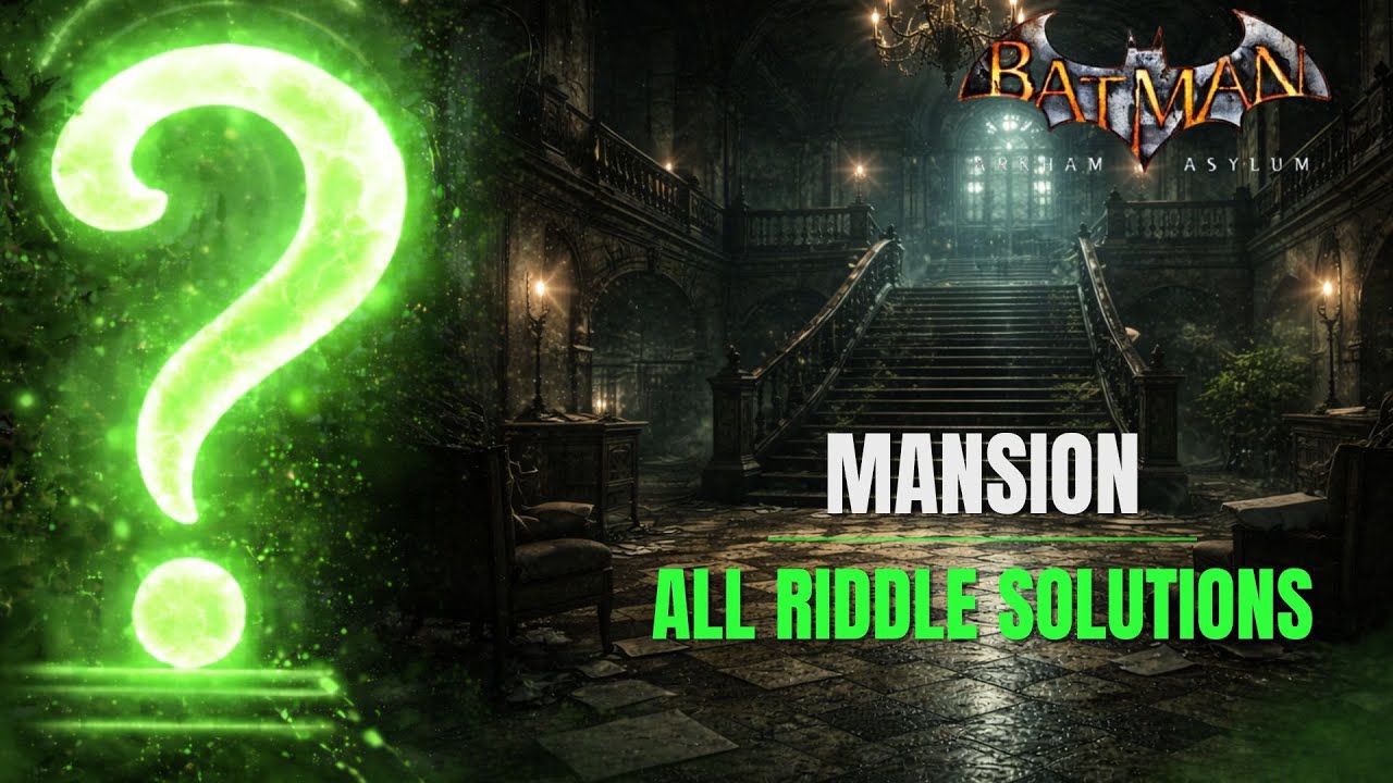 Arkham Asylum - Mansion Riddles (9) - YouTube