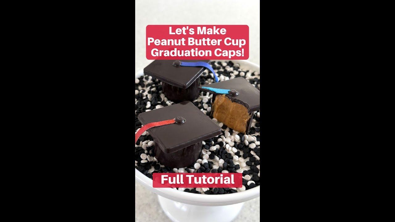 Peanut Butter Cup Grad Hats - Full Tutorial - YouTube