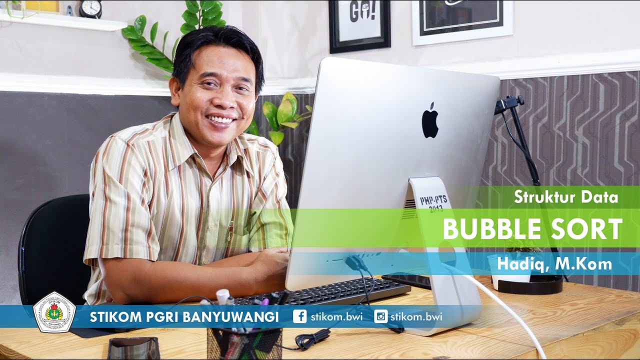 Hadiq, M.Kom - Struktur Data (Bubble Sort) - YouTube