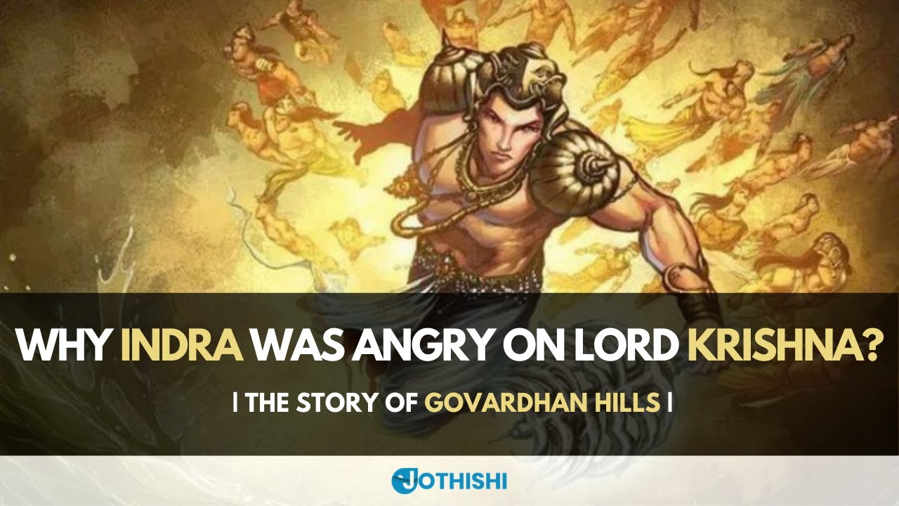 Why Indra was angry on Lord Krishna - The story of Govardhan Hill ...