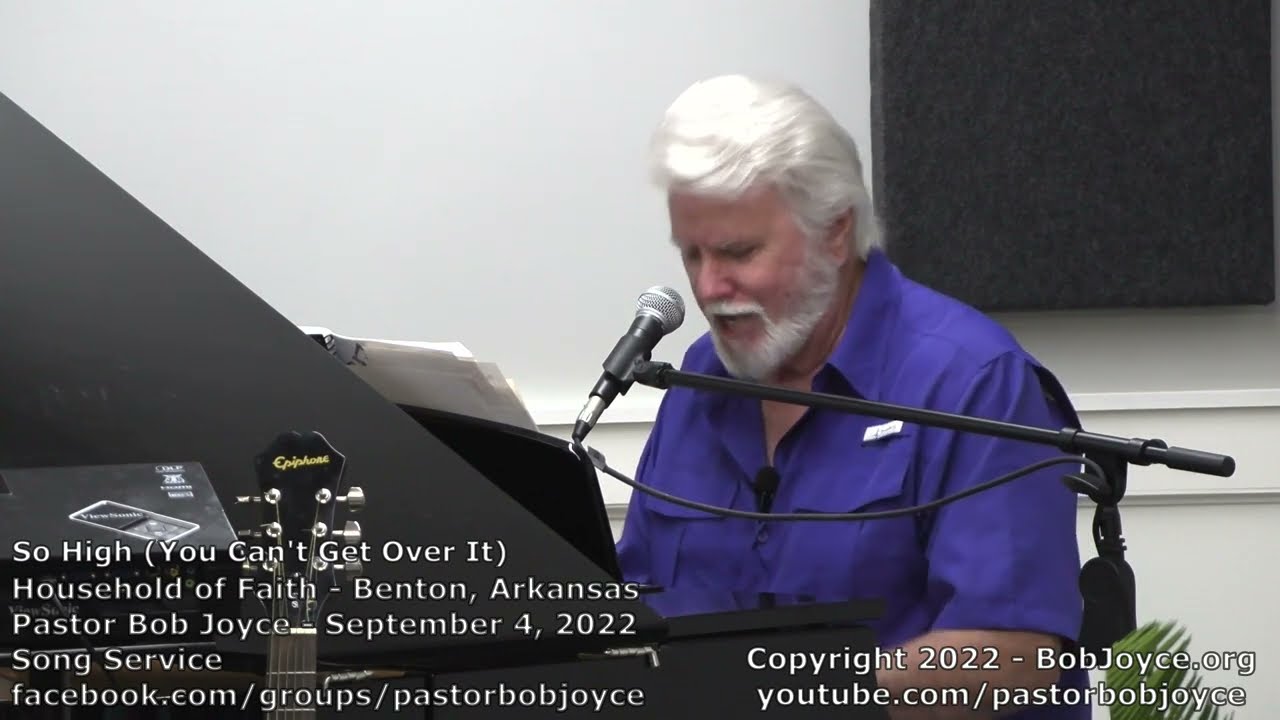 So High (Song) - Pastor Bob Joyce - Household of Faith (Benton ...