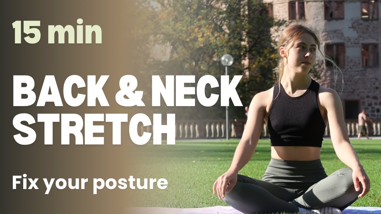 15-Minute Neck & Back Stretching Routine | Improve Posture & Relieve ...