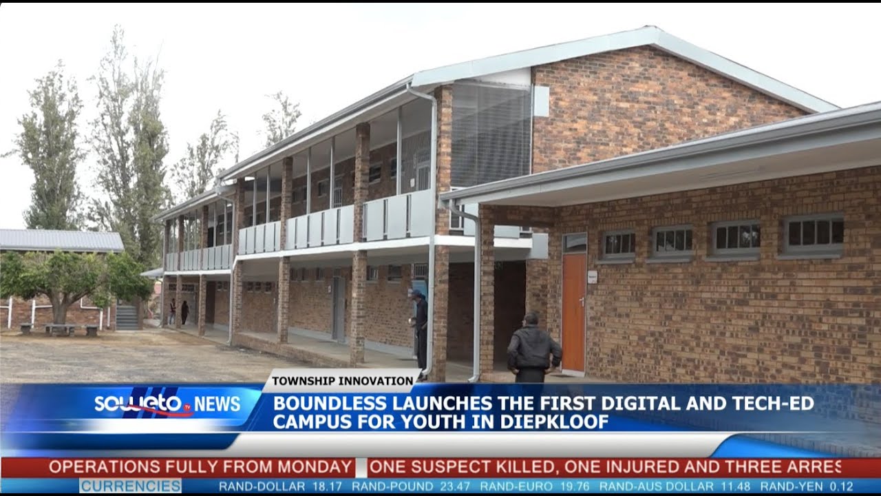 SOWETO TV NEWS | BOUNDLESS LAUNCHES THE FIRST DIGITAL AND TECH-ED CAMPUS FOR YOUTH IN DIEPKLOOF ...