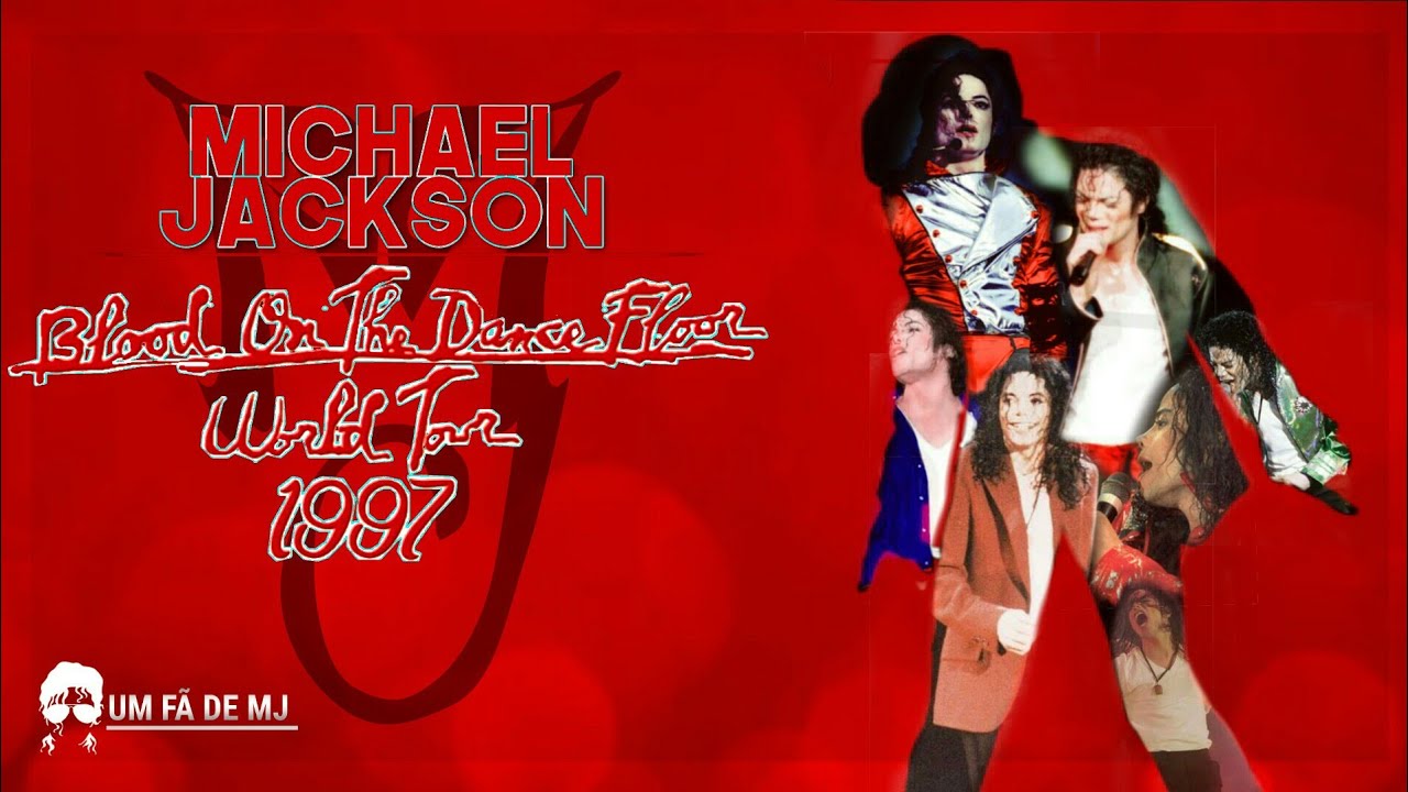 BLOOD ON THE DANCE FLOOR TOUR 1997 (Fanmade) | Michael Jackson - YouTube