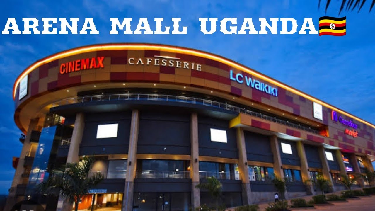 FIRST IMPRESSION OF ARENA MALL UGANDA 🇺🇬. WOOW - YouTube