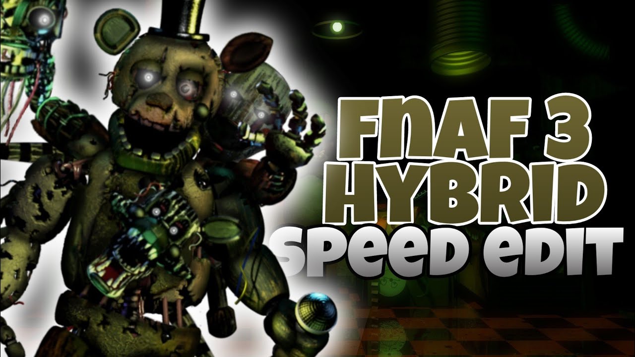 Fnaf 3 Animatronic Hybrid