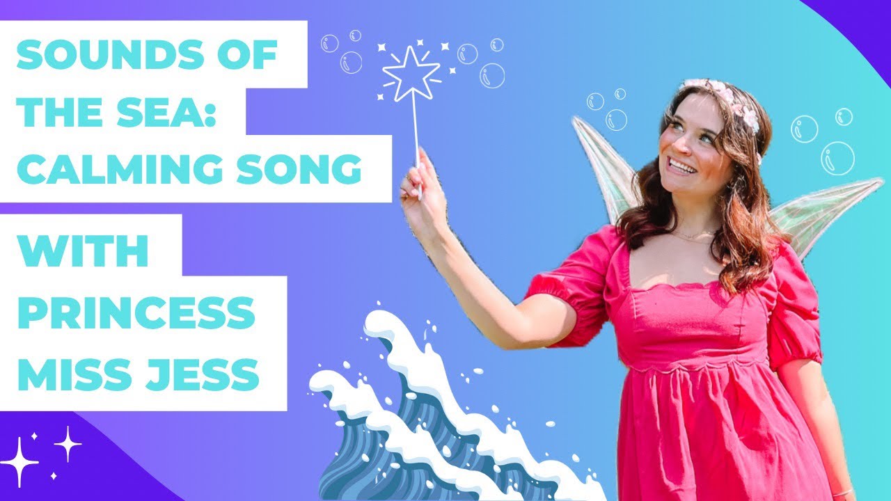 Princess Sing Along: Sounds of the Sea, Relaxation Song for ...