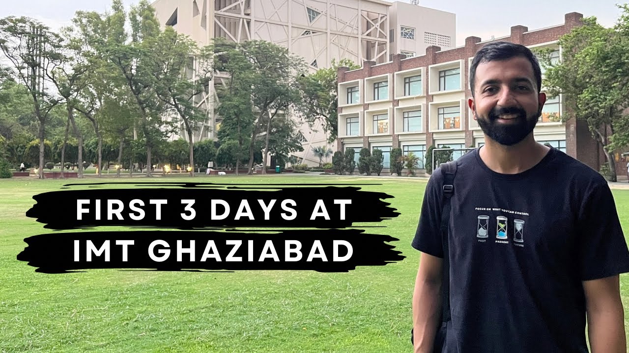 First 3 Days at IMT Ghaziabad - 2024 | Campus Tour | PGDM Marketing ...