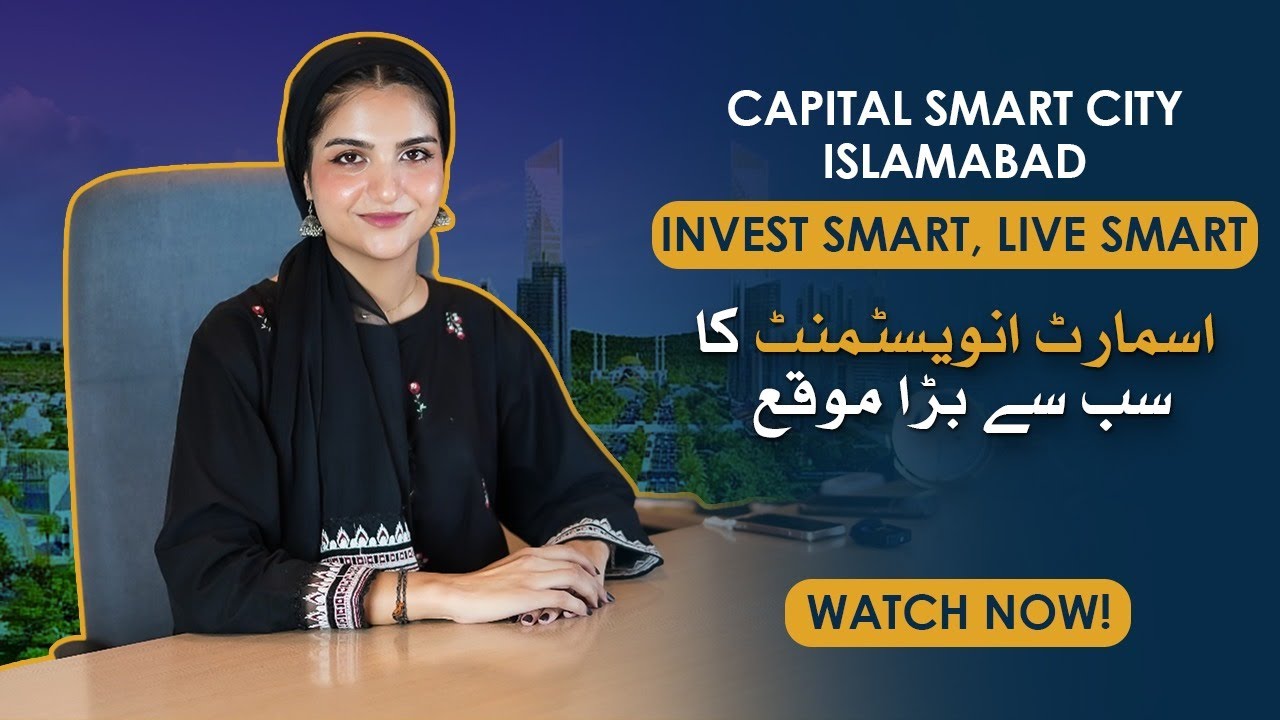 Capital Smart City Islamabad | Pakistan’s First-Ever Smart City ...