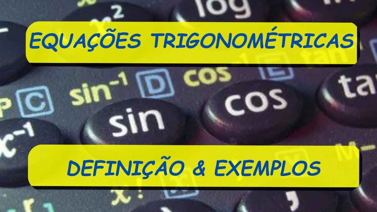 Equações Trigonométricas - Definição & Exemplos - YouTube