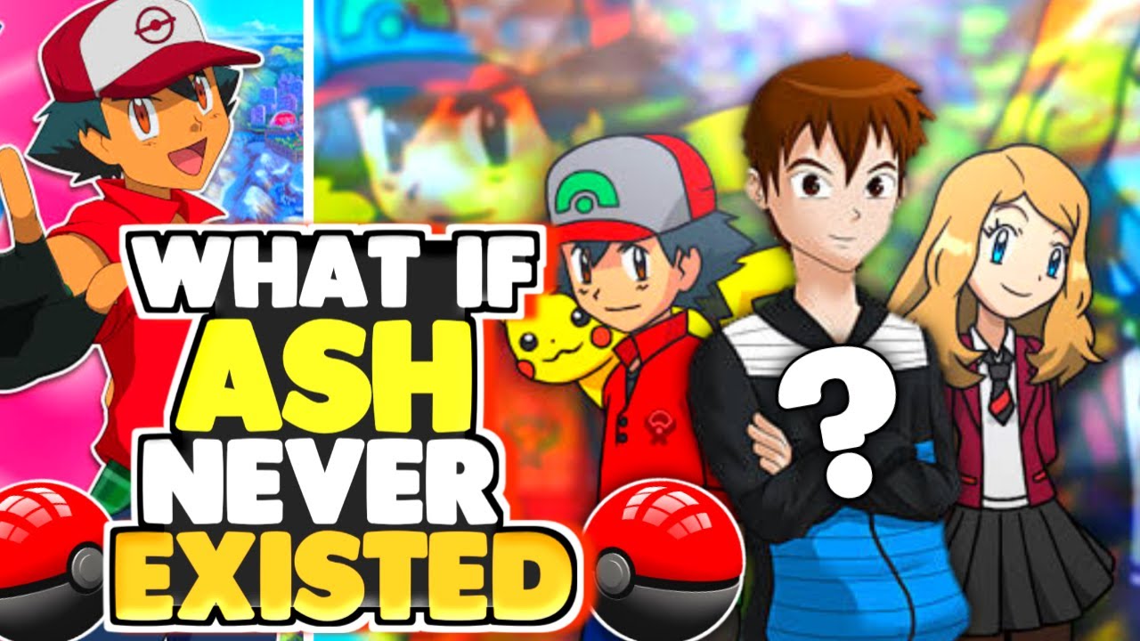 What If Ash Never Existed In Pokemon Anime?|Pokemon Anime Without Ash ...