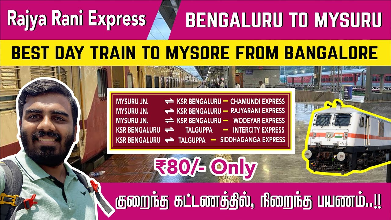 🚂 RAJYA RANI EXPRESS TRAVEL VLOG | Bangalore to Mysore | Unreserved ...