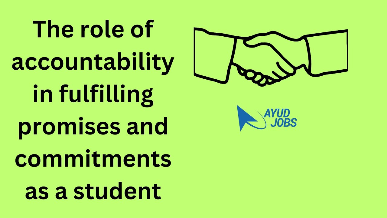 The role of accountability in fulfilling promises and commitments as a ...