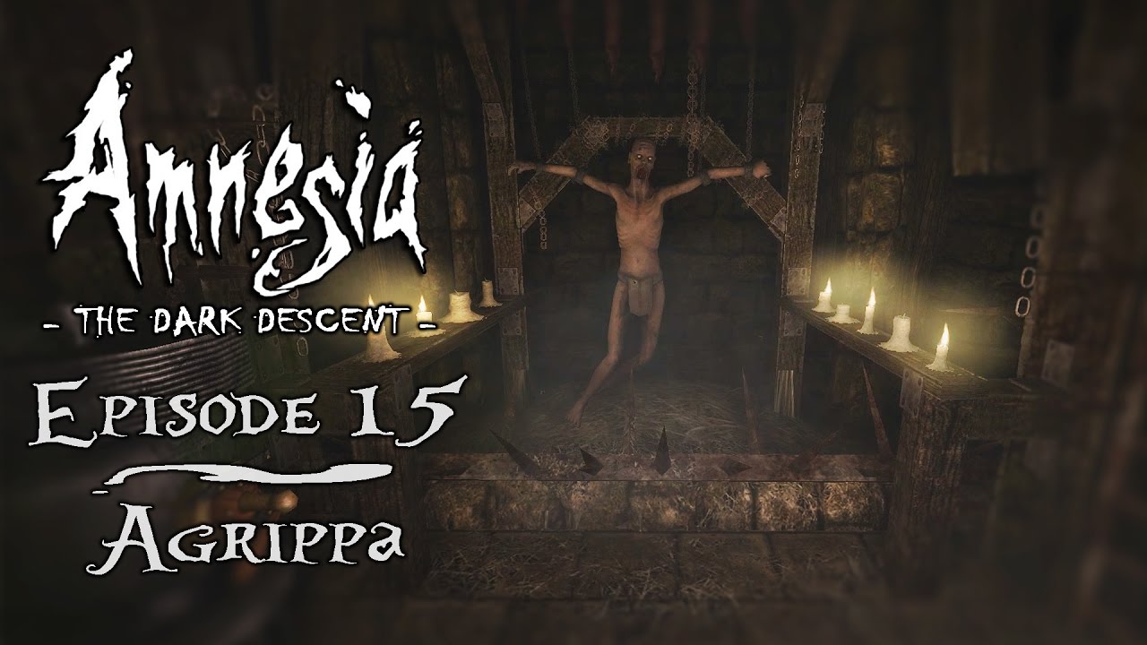 Amnesia: The Dark Descent - Agrippa - Episode 15 - YouTube