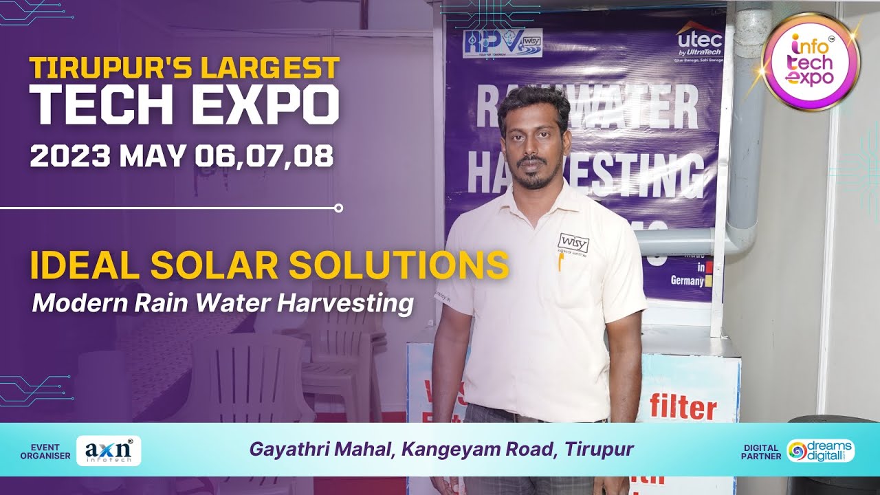 Ideal Solar Solutions - Modern Rain Water Harvesting @InfoTechExpoIN # ...