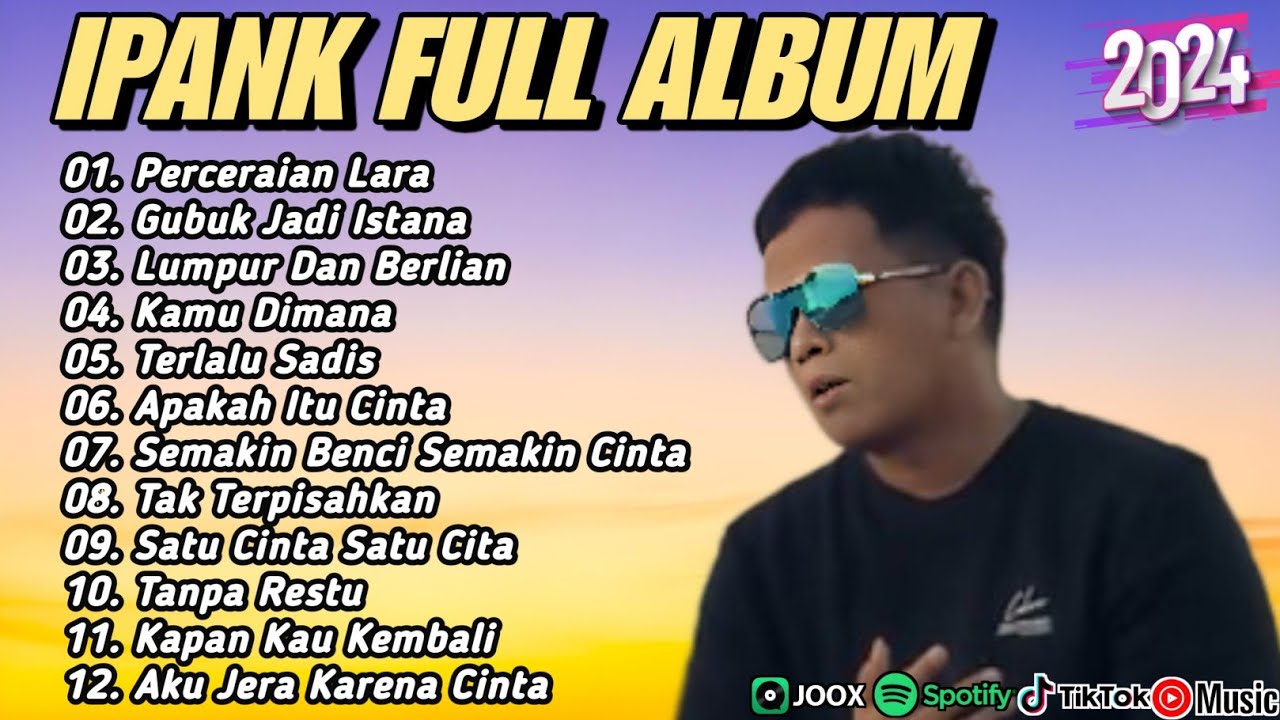 Kumpulan Lagu Ipank Full Album Terpopuler dan Terbaik 2024 - Perceraian Lara - Gubuk Jadi Istana ...
