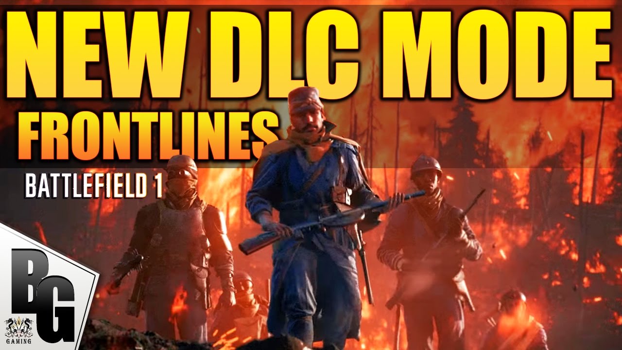 BF1 WHAT IS FRONTLINES? The New DLC Game Mode Explained - Battlefield 1 ...