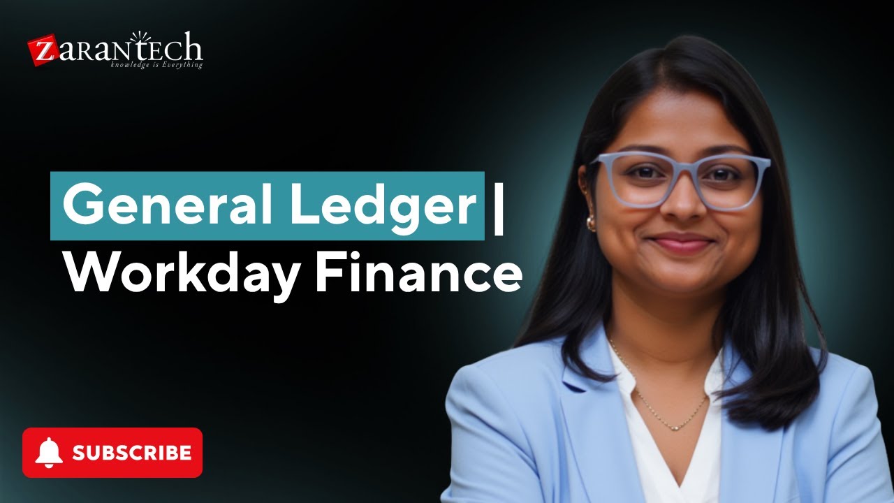 General Ledger | Workday Finance | ZaranTech - YouTube