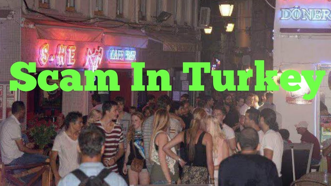 Scam In Turkey | TOURIST TRAPS IN ISTANBUL | Bar Scammer | Taksim ...