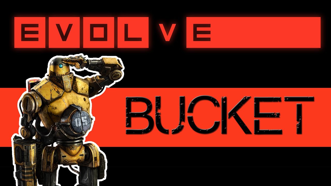 Evolve - Bucket: The Likeable Claptrap (Evolve PS4 Hunter Gameplay) - YouTube