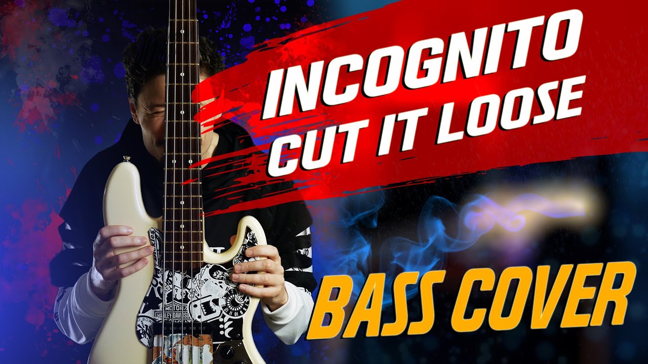 Incognito - Cut It Loose / Bass Cover - YouTube