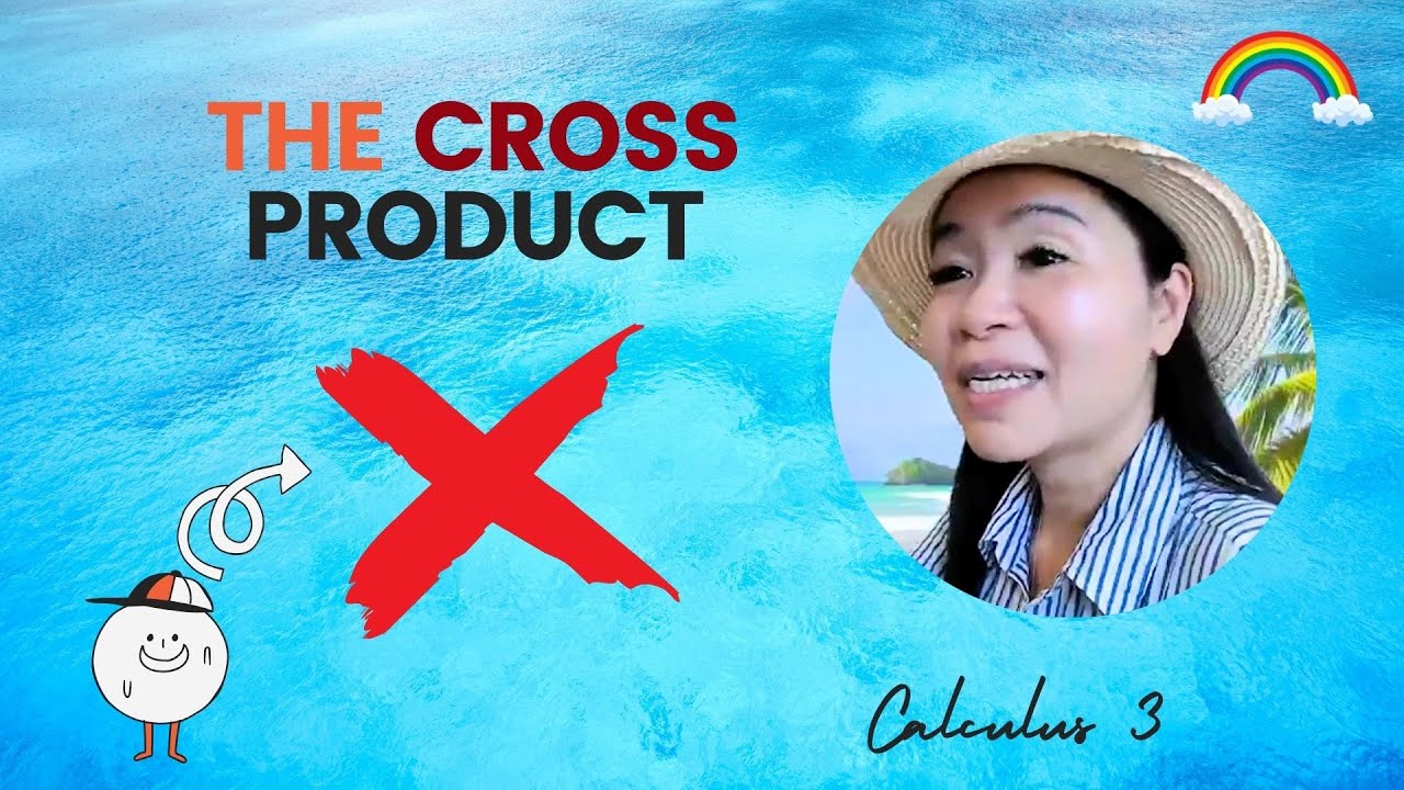 Math 110C 12.4 The Cross Product - a complete lesson - YouTube