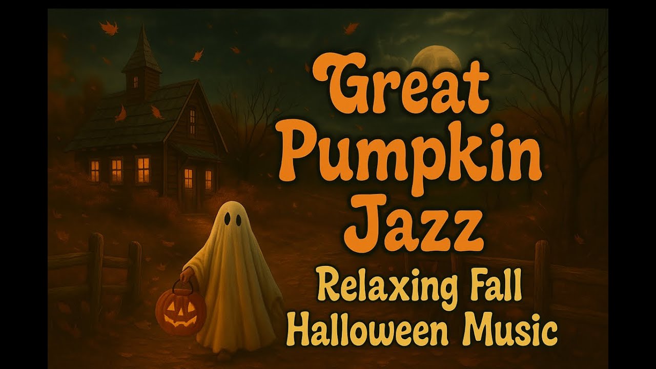 It’s the Great Pumpkin Jazz 🎃 | Relaxing Fall Halloween Music & Peanuts ...