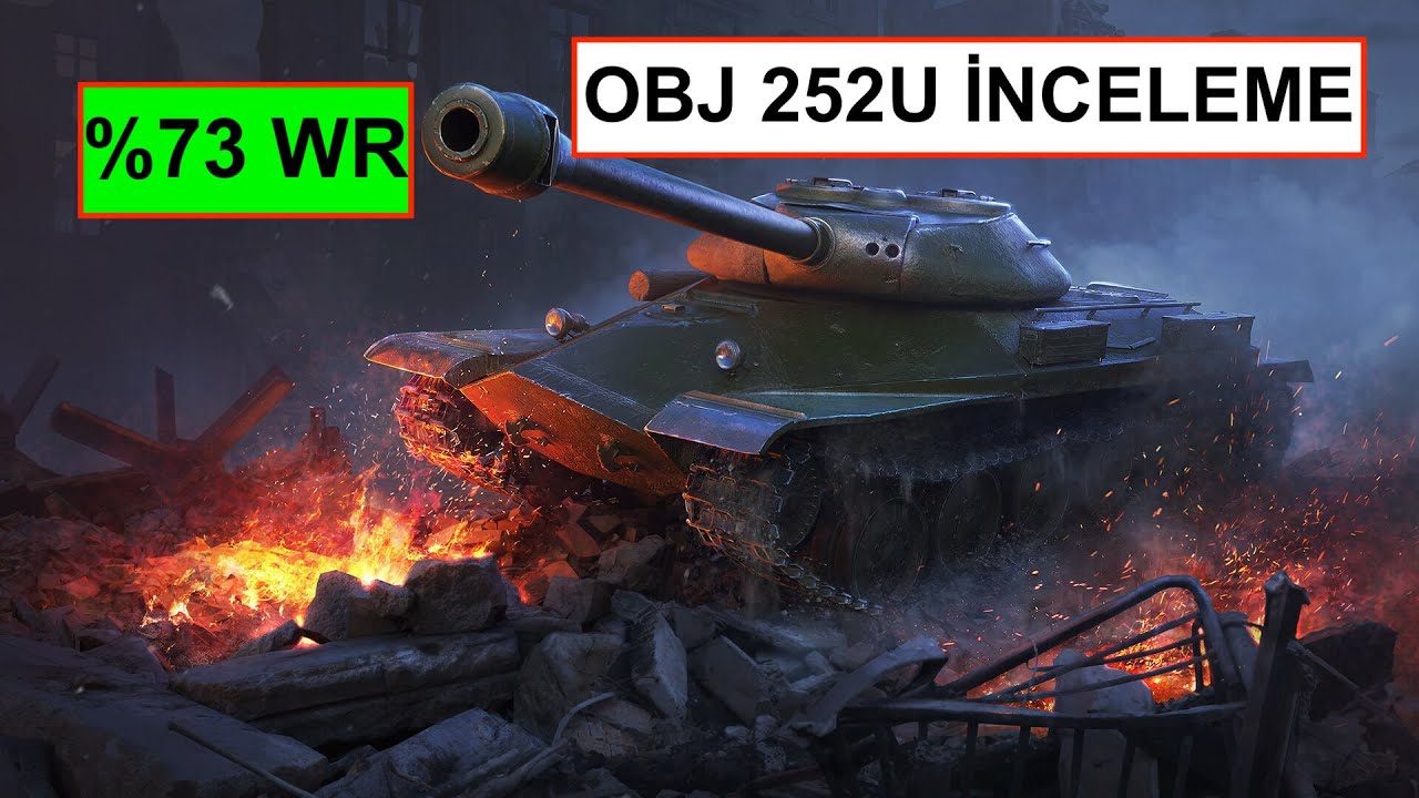 Obj. 252U İnceleme - %73 Wr Nasıl Oynanır? / ZIRH CANAVARI ! / Wot Blitz - YouTube