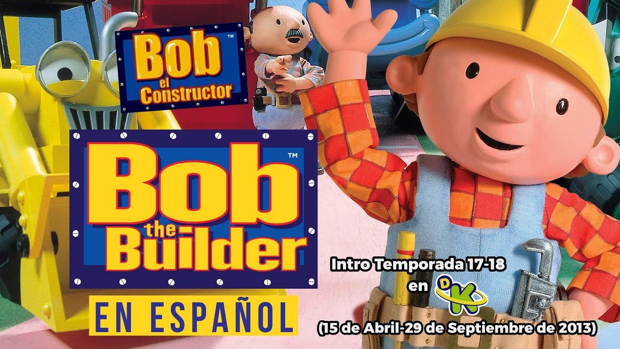 (RECREACION) Bob el constructor Intro (Temporada 17-18) en Discovery ...