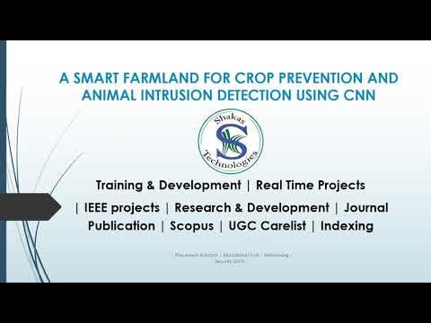 A smart farmland for crop prevention and animal intrusion detection ...