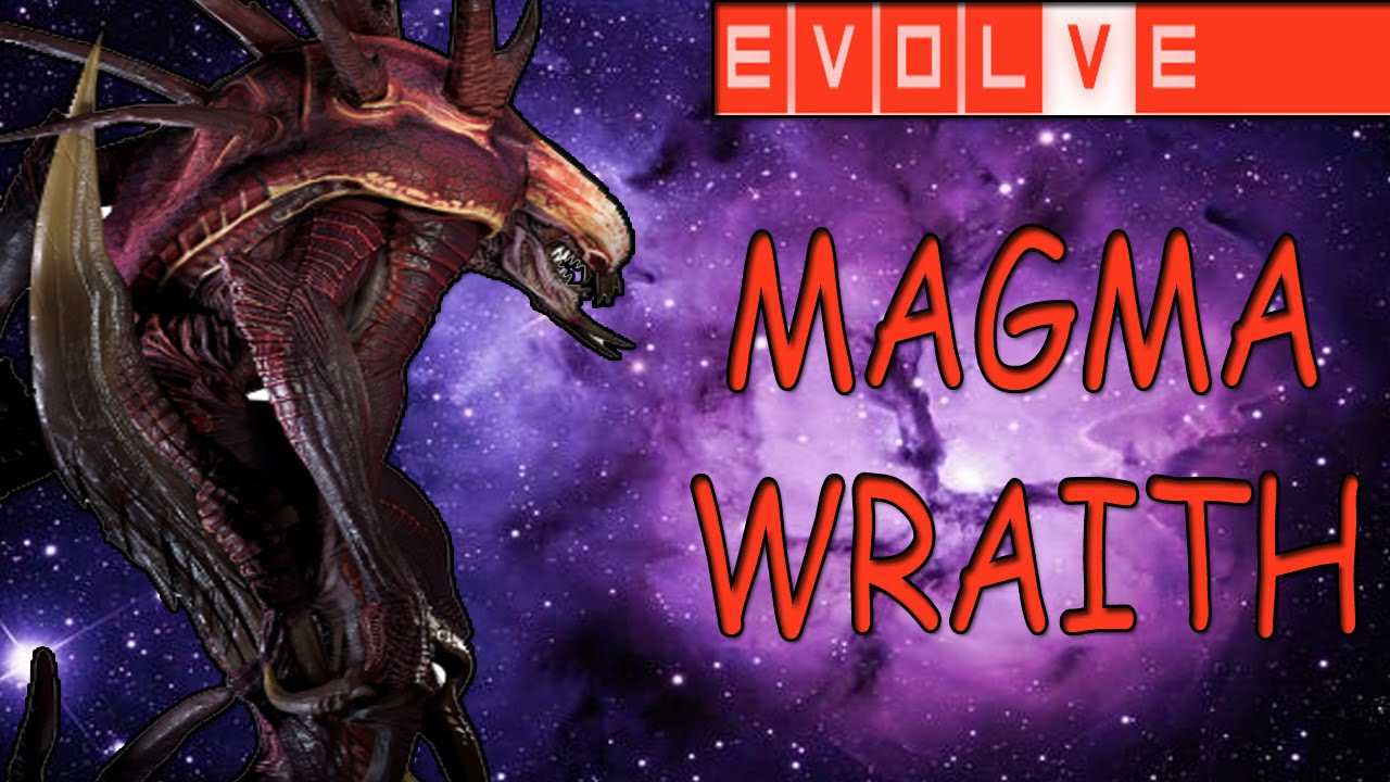 EVOLVE STAGE 3 MAGMA WRAITH GAMEPLAY SLAUGHTERING THE HUNTERS !! - YouTube