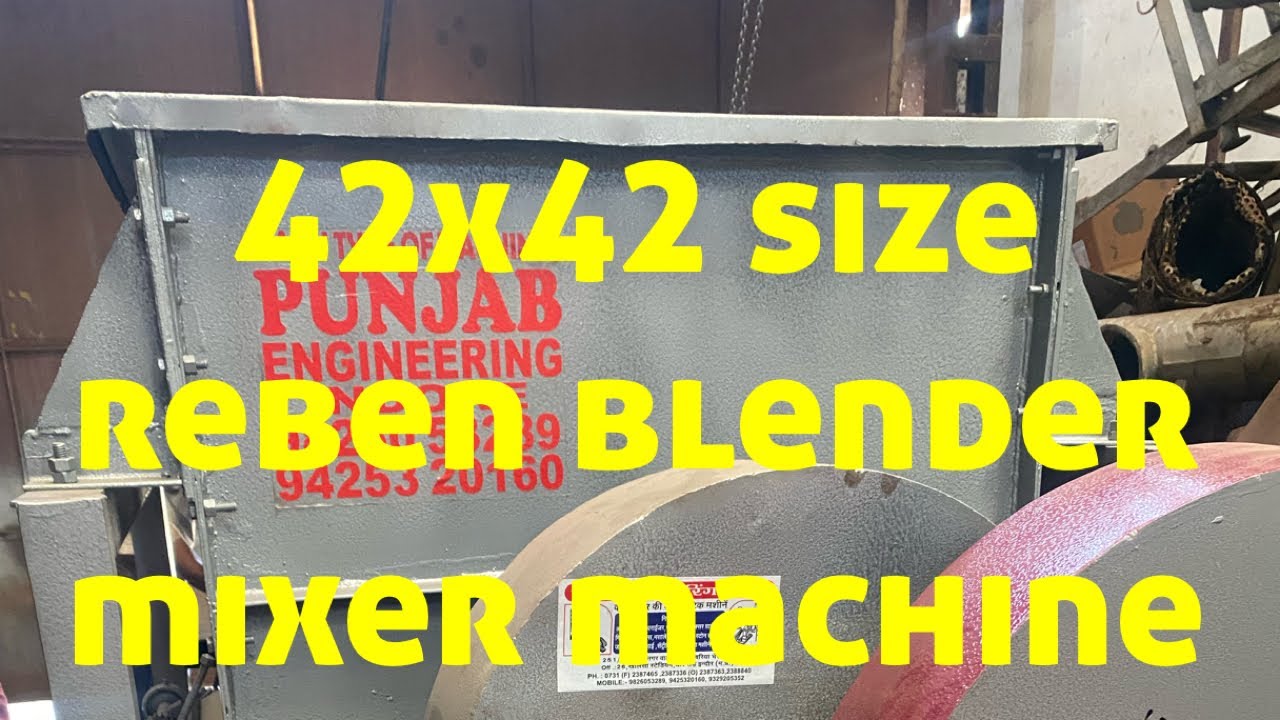 42x42 size reben blender mixer machine 📲📞☎️ +91 93402 60259 - YouTube