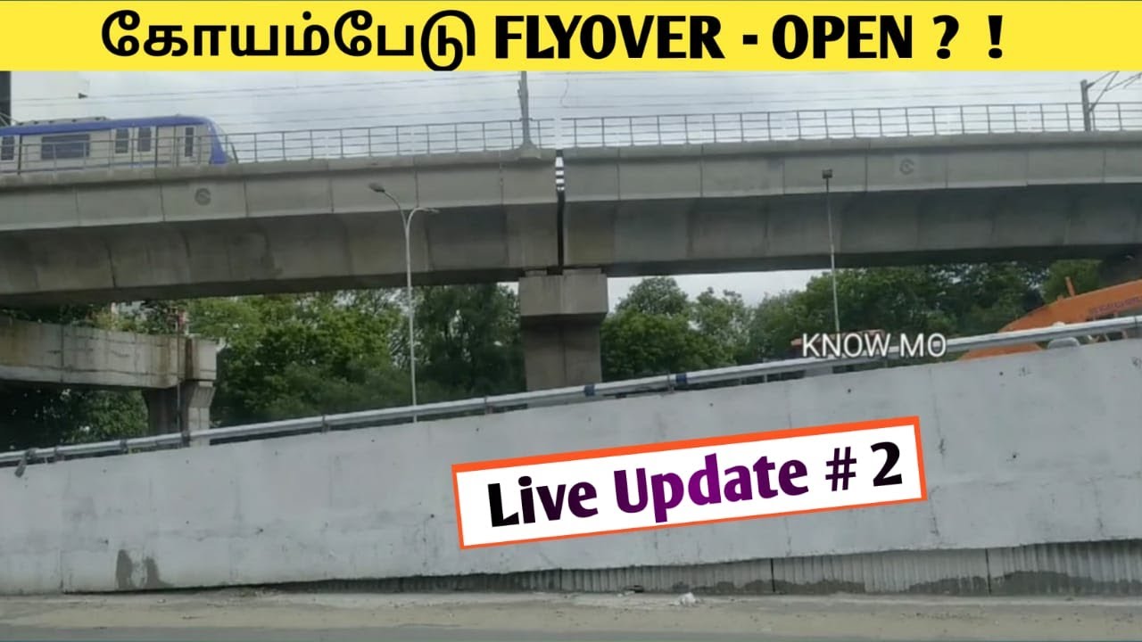 Koyambedu Flyover-Live update #2 | CMBT| Chennai Infrastructure ...