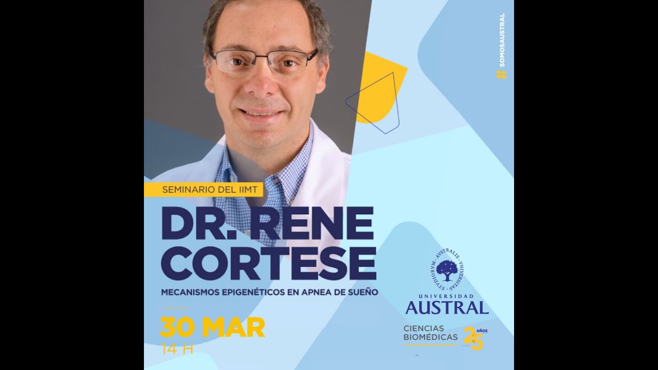 Seminarios del IIMT | Dr. Rene Cortese: “Mecanismos Epigenéticos en ...