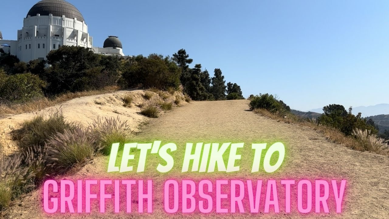 Let's Hike to Griffith Observatory - YouTube