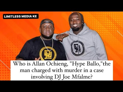 Who is Allan Ochieng, "Hype Ballo," the man charged with murder in a ...
