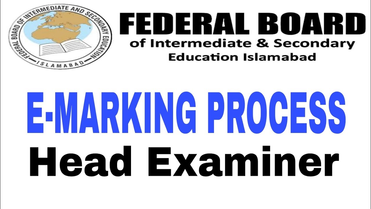 Fbise E-Marking process for Head Examiner ll Imran khan Teach - YouTube
