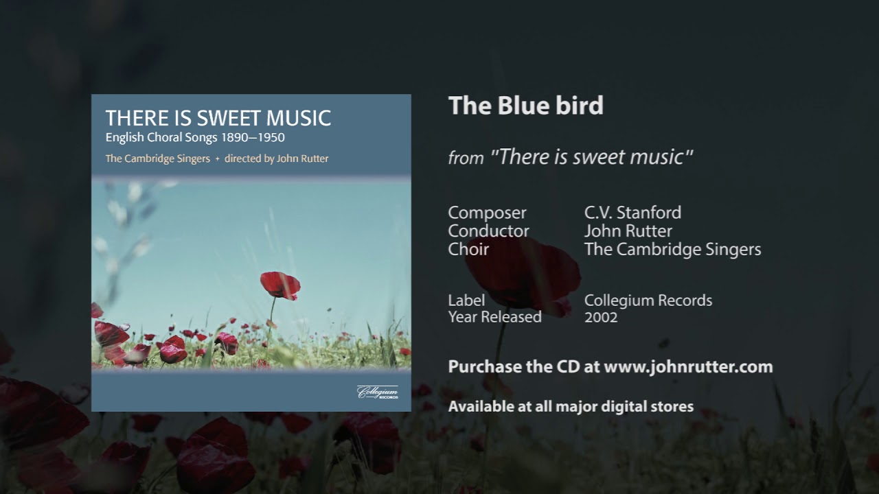 The Blue bird - Stanford, John Rutter, The Cambridge Singers - YouTube