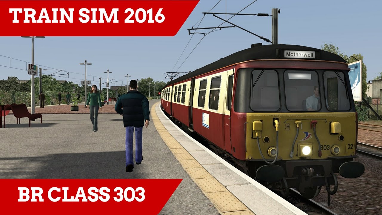 Train Simulator 2016: BR Class 303 (AP Sound Pack) / WCMLN - YouTube