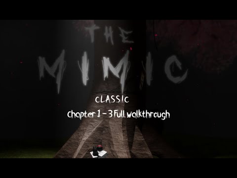 The Mimic Classic Full Gameplay | Chapter 1 - 3 - YouTube