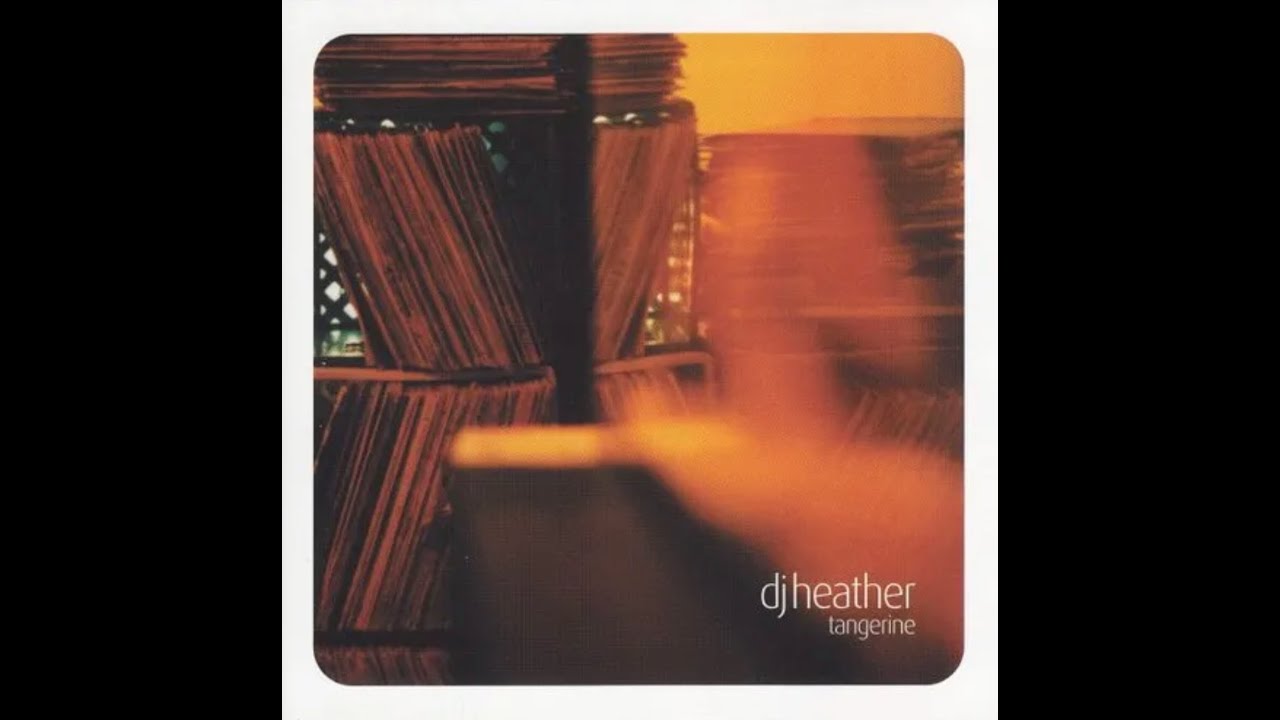 DJ Heather | Tangerine | 2000 (visualization) - YouTube Music