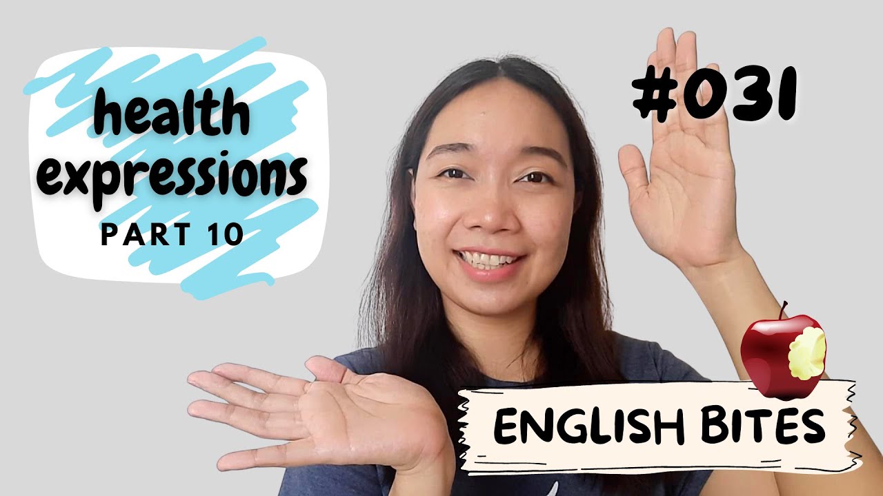 English Bites #031 - Health Expressions Part 10 - YouTube