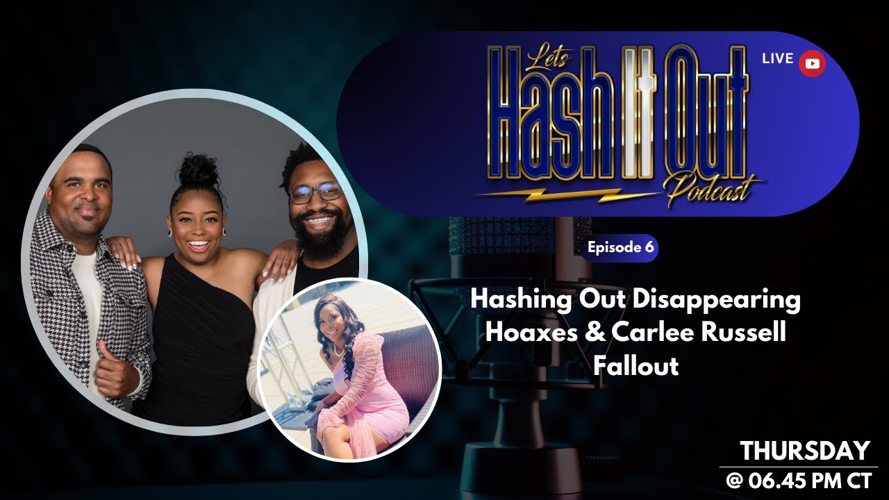 LIVE: Hashing Out Carlee Russell & Disappearing Hoax | Ep. 5 | S3 - YouTube