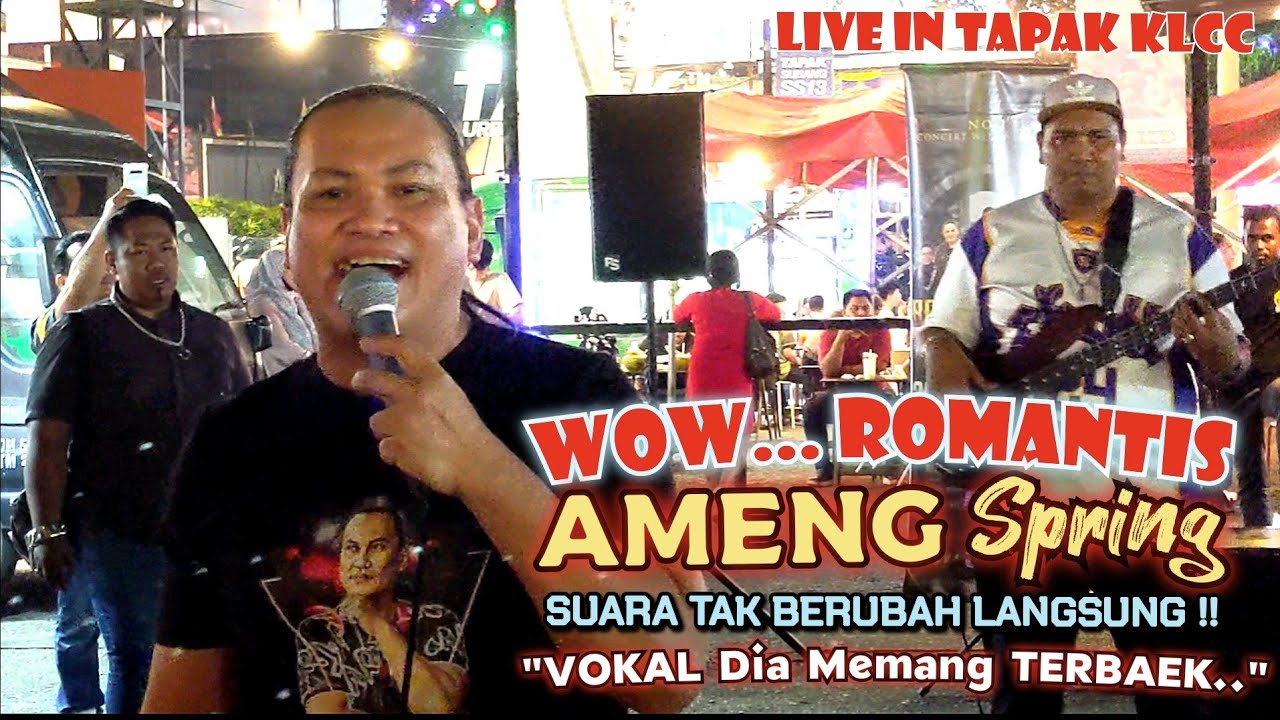 🔥Wow, ROMANTIS - AMENG SPRING Buat PengunjungTerpukau 🔴Sedap Sungguh ...