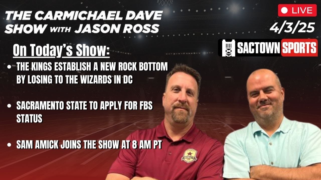 A new rock bottom for the Kings | The Carmichael Dave Show with Jason ...