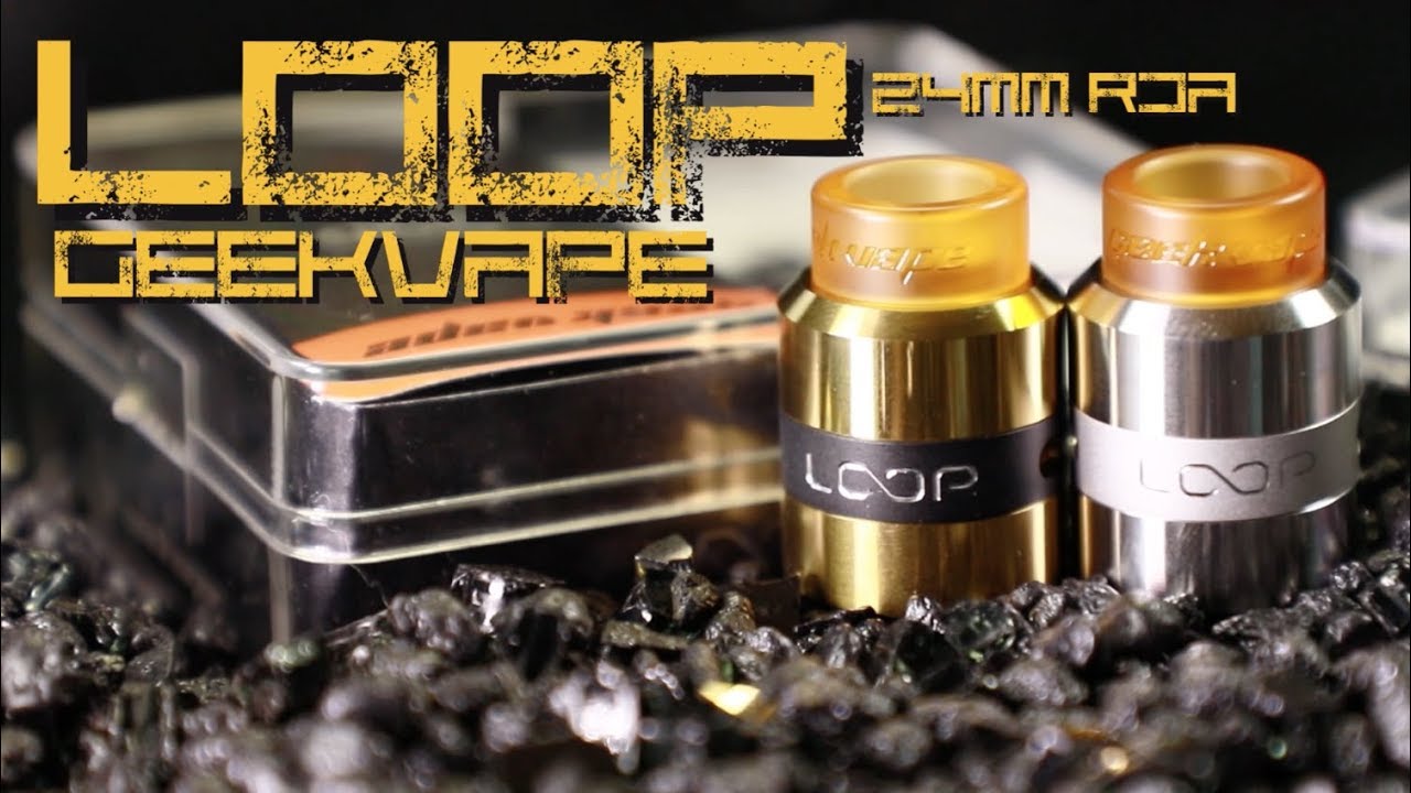 LOOP 24MM RDA by Geekvape (W Shaped Build Deck) ~Vape RDA Review~ - YouTube